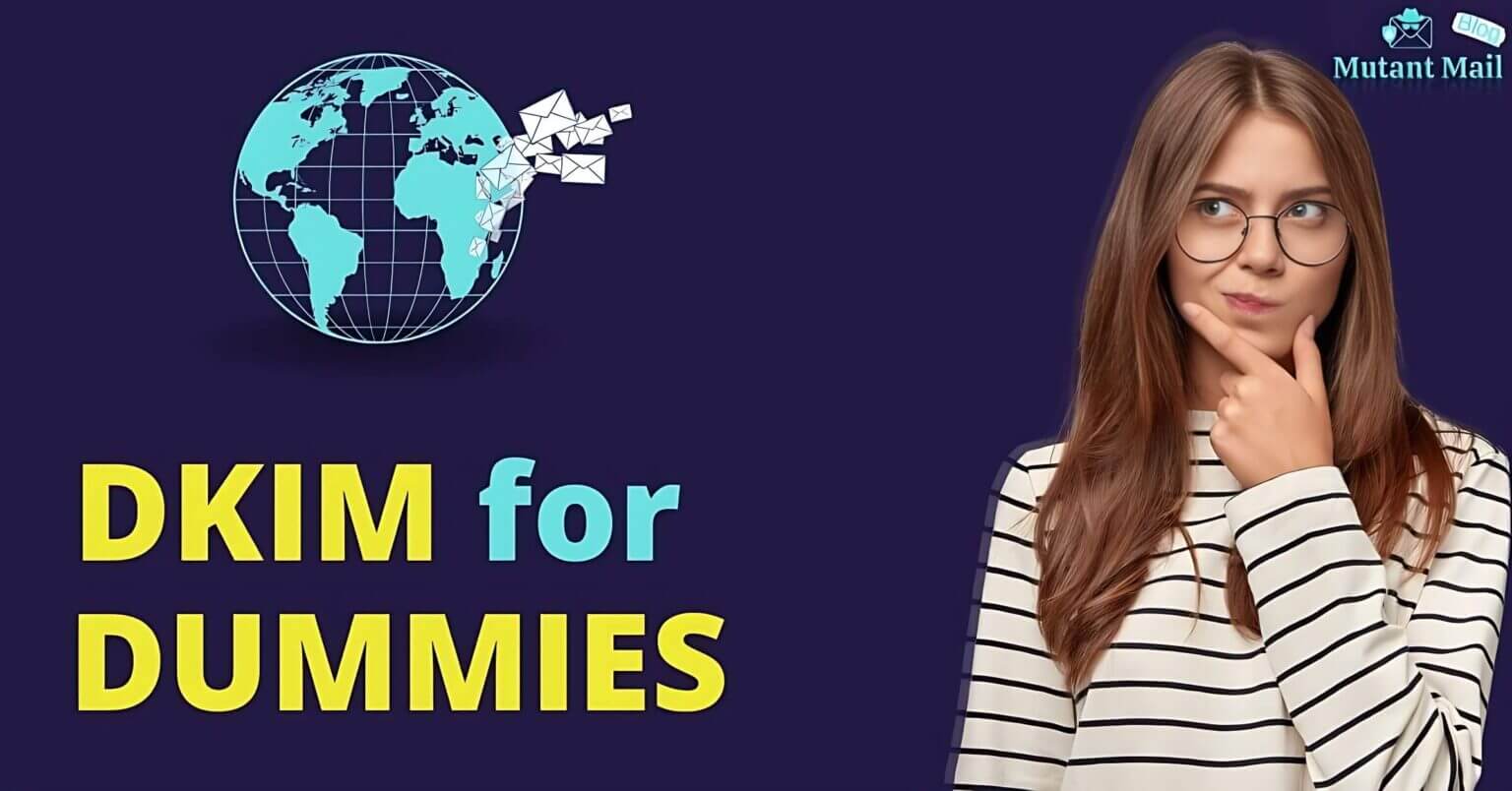 DKIM for dummies: Everything about DKIM - Mutant Mail