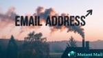 The Complete Guide to Email Addresses - Mutant Mail